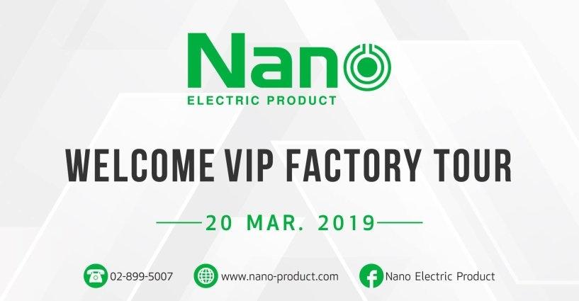 "NANO VIP FACTORY TOUR 2019" - NANO ELECTRIC PRODUCT