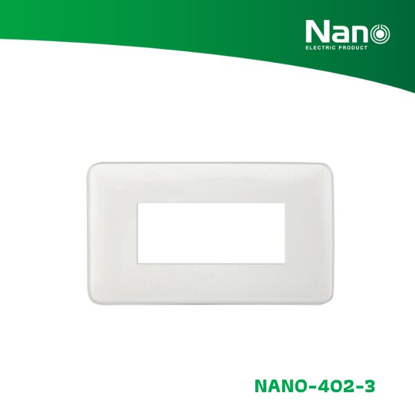 NANO หน้ากากขอบมน 2x4 นิ้ว 3 ช่อง Classic series สีขาว (80 ชิ้น/กล่อง) รุ่น NANO-402-3 - NANO ...