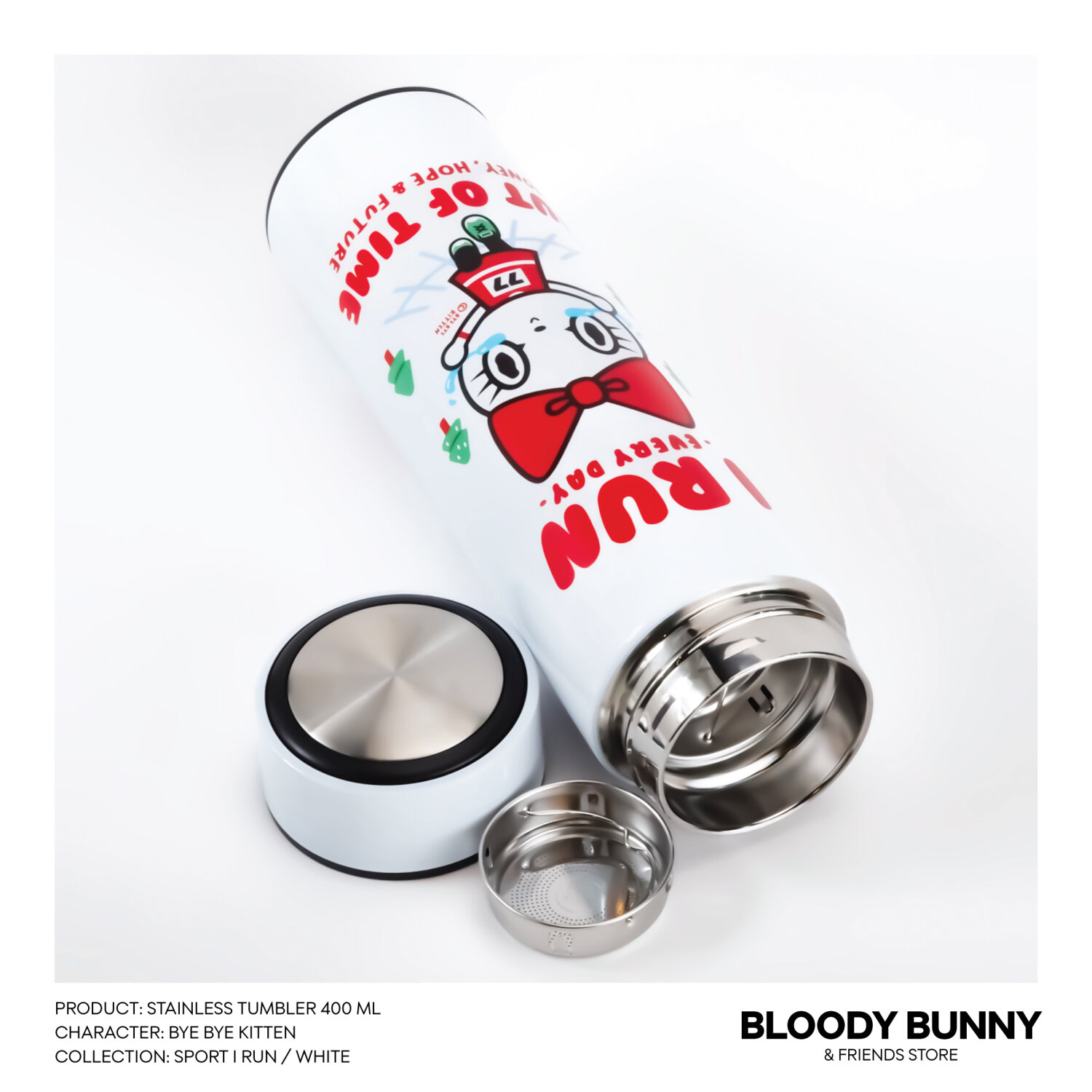 BYE BYE KITTEN (SPORT I RUN / WHITE) TUMBLER - BLOODY BUNNY STORE