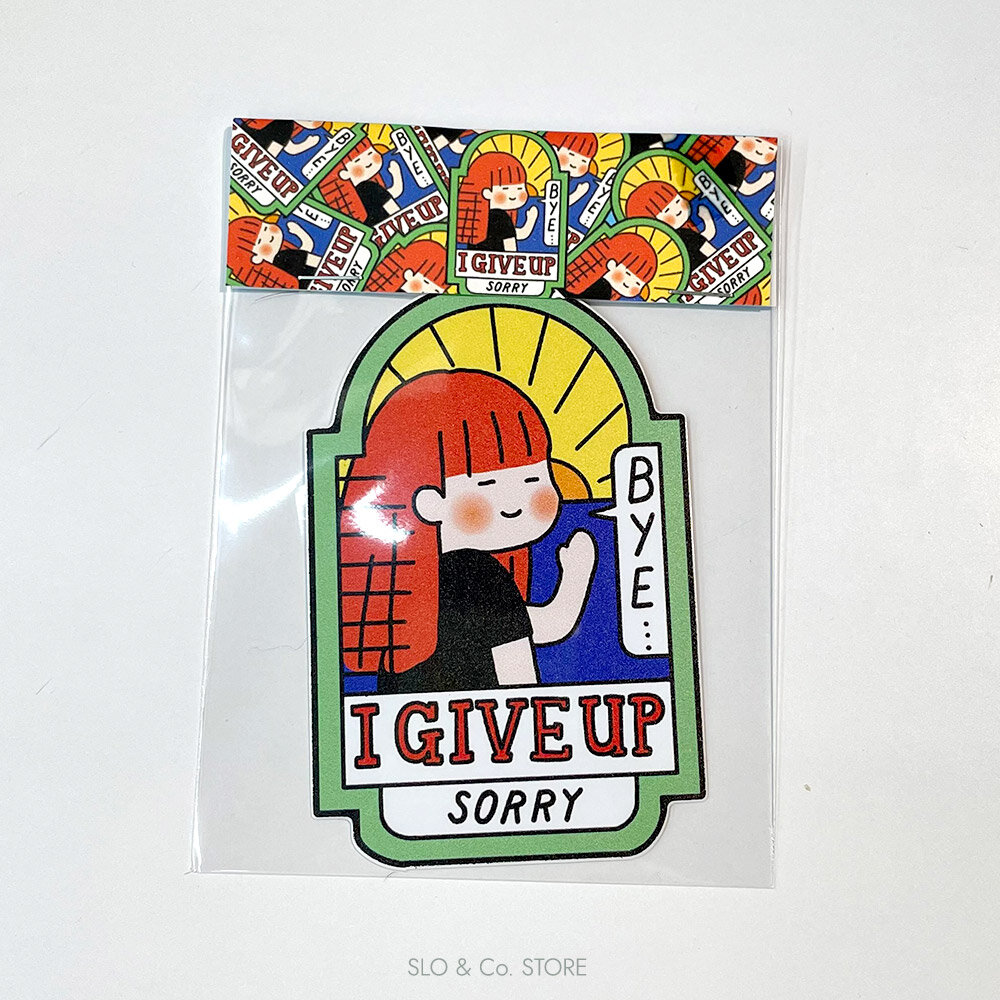I Give Up Sorry Sticker - SLO & Co.