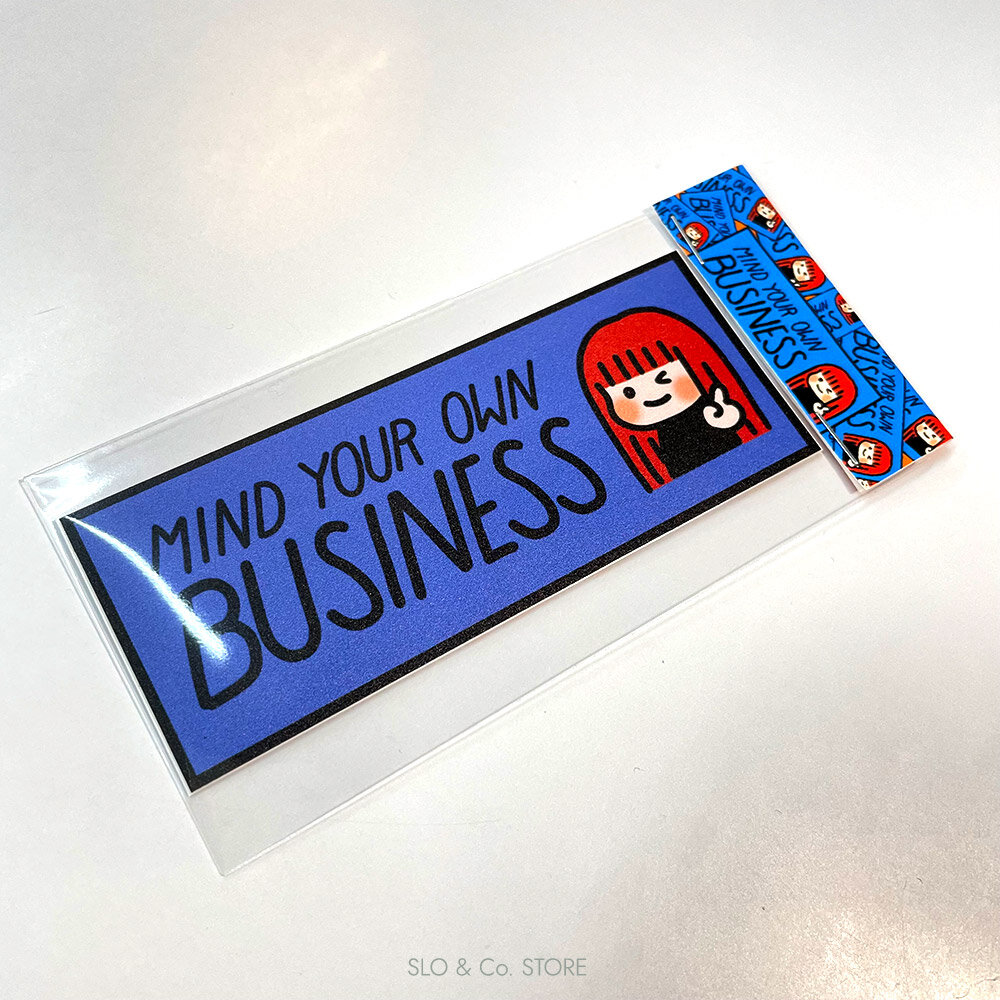 Mind Your Own Business Sticker - SLO & Co.
