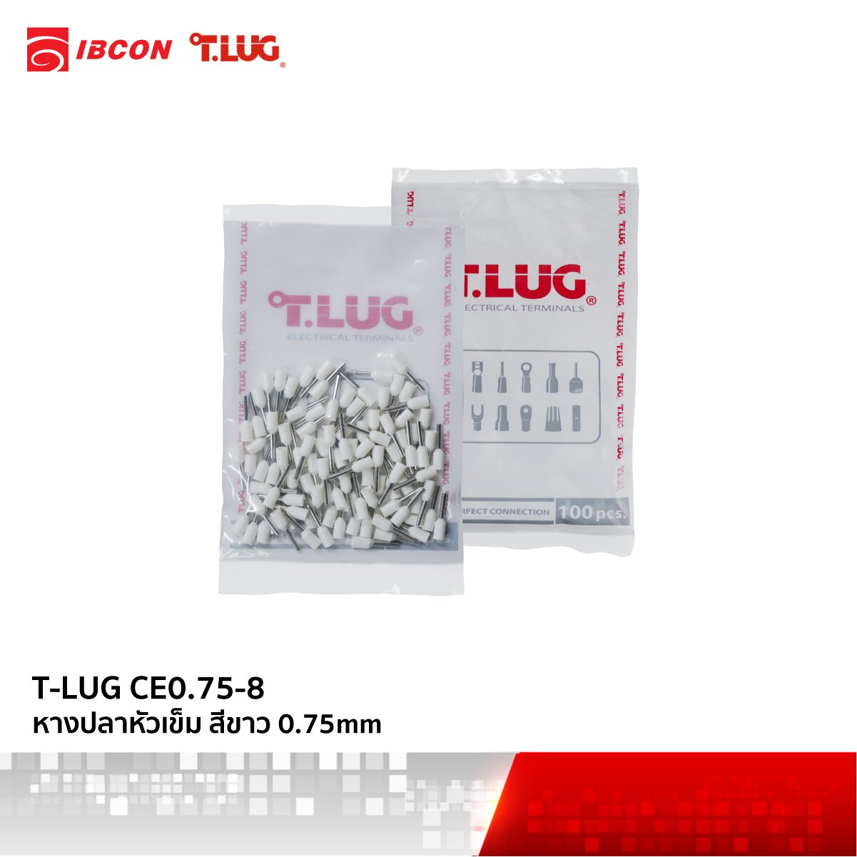 T.LUG หางปลาหัวเข็ม สีขาวCE0.75-8, สีแดงCE1.0-8, สีดำCE1.5-8 - IBCON
