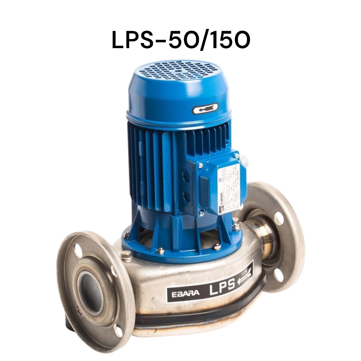 EBARA LPS-50/150 ปั๊มหอยโข่งสแตนเลส (แบบแนวตั้ง IN-LINE) 2 x 2 นิ้ว 2.0 ...