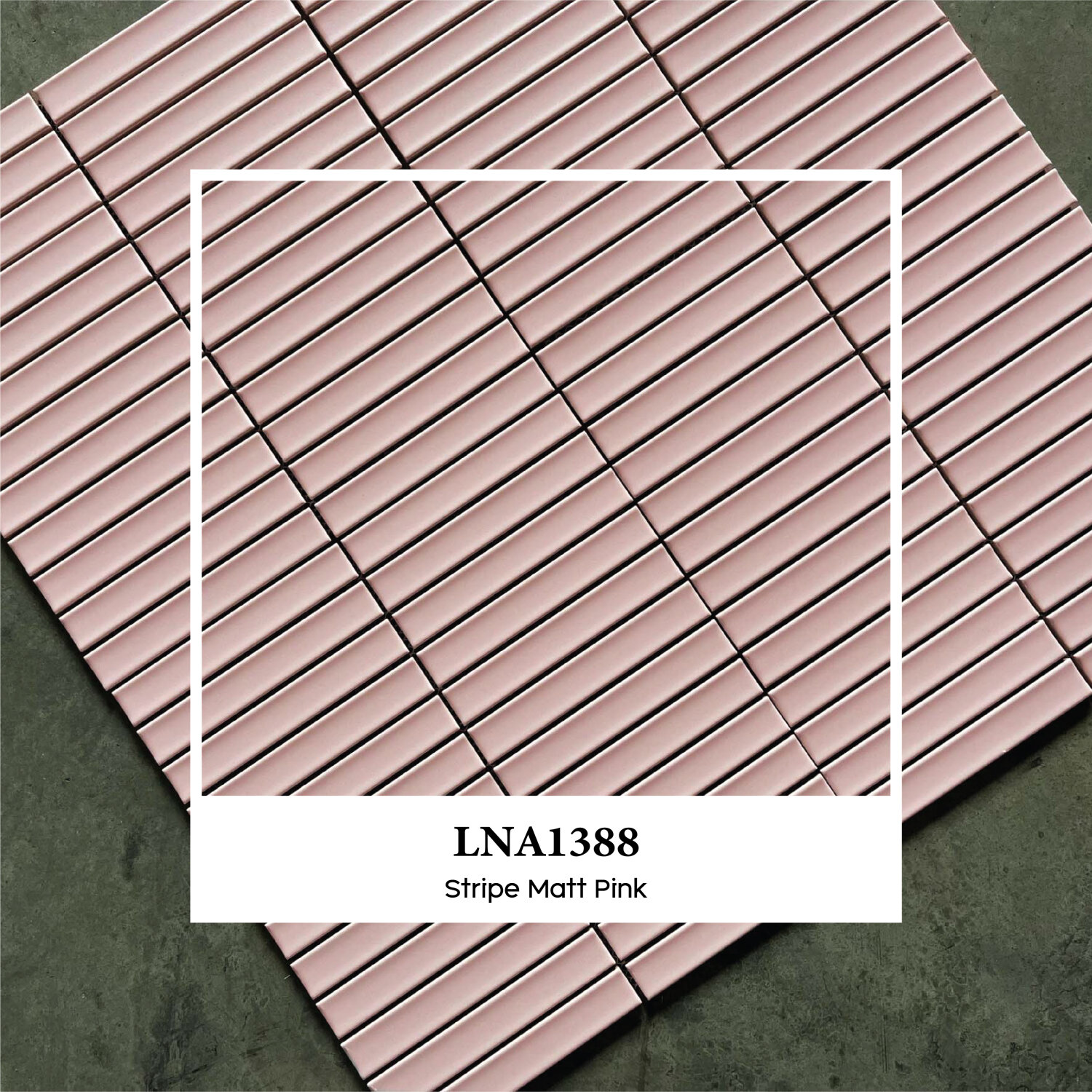 LNA1388 Porcelain Mosaic Tile รุ่น Stripe - Matt Pink เคลือบด้าน (Price ...